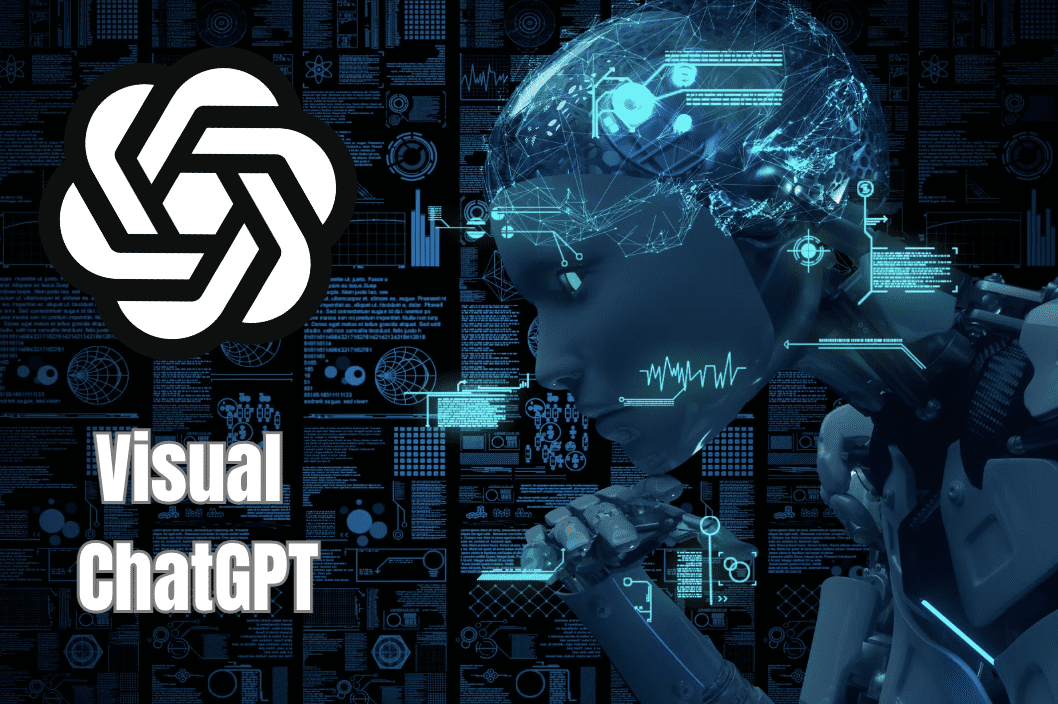 Visual ChatGPT：Microsoft ChatGPT 和 VFM 相结合